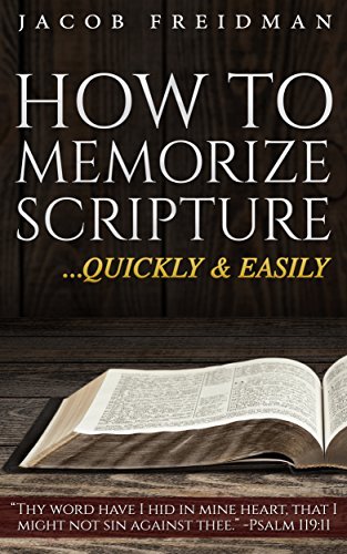 How to Memorize Scripture Quickly and Easily: Powerful Scripture ...
