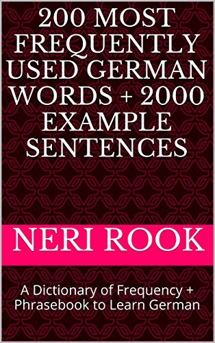 200 Most Frequently Used German Words + 2000 Example Sentences: A ...
