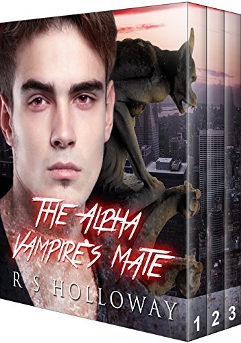The Alpha Vampire's Mate, 3 In 1 (Darien #1-3) by R.S. Holloway | Goodreads
