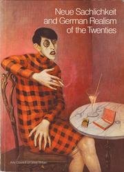Neue Sachlichkeit and German Realism of the Twenties by Various | Goodreads