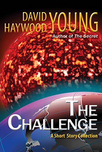 The Challenge: A Story Collection by David Haywood Young | Goodreads