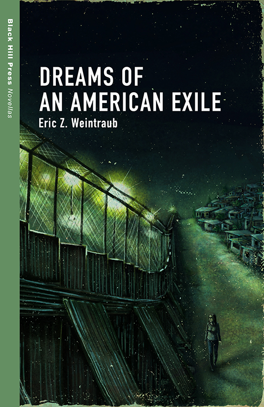 Dreams of an American Exile by Eric Z. Weintraub | Goodreads