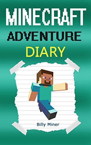 Minecraft Adventure: A Thrilling Minecraft Adventure Book by Billy ...