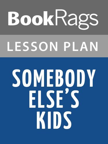 Lesson Plan Somebody Else's Kids by Torey Hayden by BookRags | Goodreads