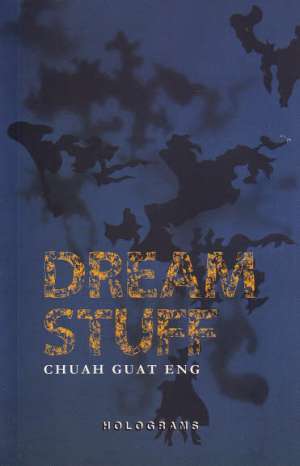 Dream Stuff by Chuah Guat Eng | Goodreads
