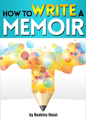How to Write a Memoir: The Essential Guide to Writing Your Life Story ...