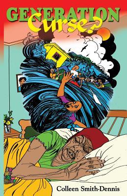 Generation Curse? by Colleen Smith-Dennis | Goodreads