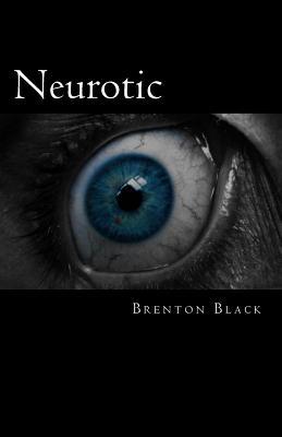 Neurotic: How far is all the way down? by Brenton Black | Goodreads