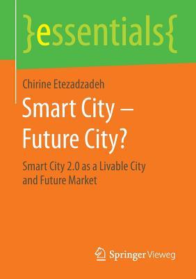 Smart City – Future City?: Smart City 2.0 as a Livable City and Future ...