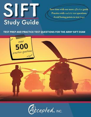 SIFT Study Guide: Test Prep and Practice Questions for the Army SIFT ...