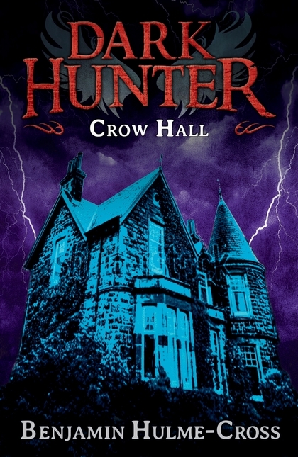 Crow Hall (Dark Hunter, #7) by Benjamin Hulme-Cross | Goodreads