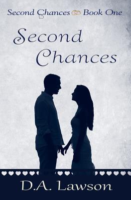 Second Chances: Book One in the Second Chances Series by D a Lawson ...