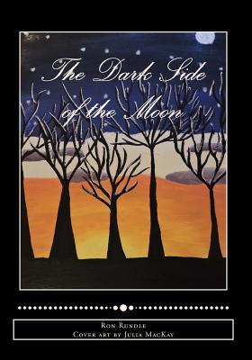 The Dark Side of the Moon by Ron Rundle | Goodreads
