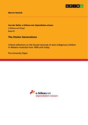The Stolen Generations: Critical reflections on the forced removals of ...