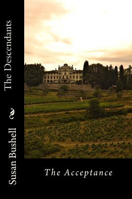 The Descendants: The Acceptance Book 1 by Susan Bushell | Goodreads
