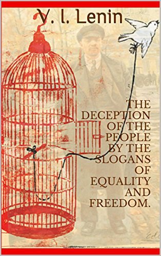 The Deception of the People by the Slogans of Equality and Freedom. by ...