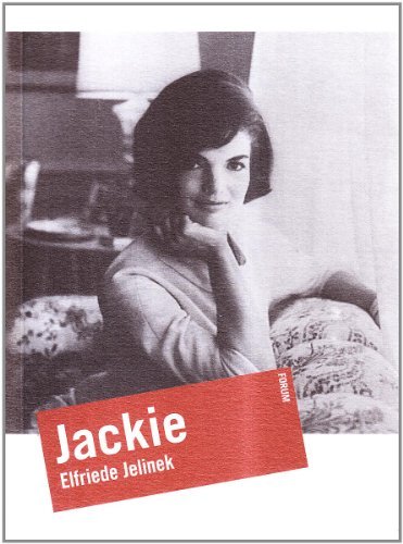 Jackie by Elfriede Jelinek | Goodreads