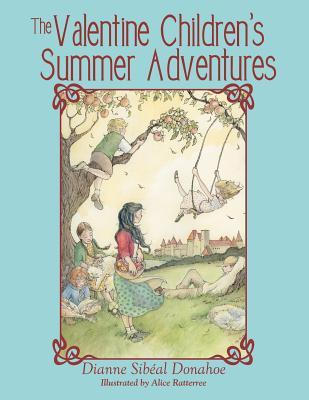 The Valentine Children's Summer Adventures by Alice Ratterree | Goodreads