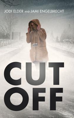 Cut Off by Jodi Elder | Goodreads