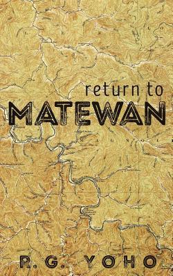 Return to Matewan by R.G. Yoho | Goodreads
