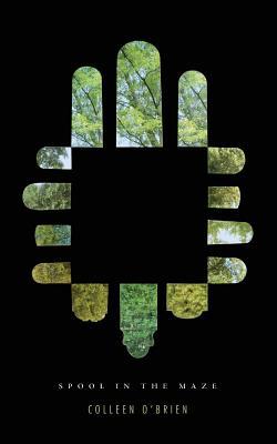 Spool in the Maze by Colleen O'Brien | Goodreads