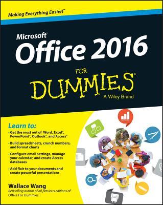 Office 2016 For Dummies (For Dummies (Computer/tech)) by Wallace Wang ...