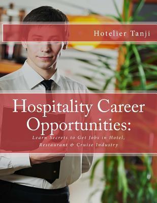 Hospitality Career Opportunities: Learn Secrets to Get Jobs in Hotel ...