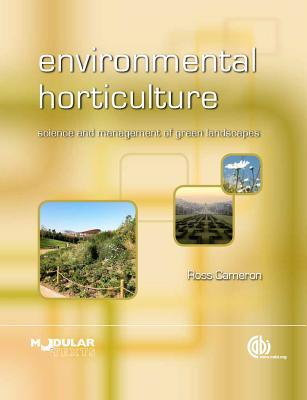 Environmental Horticulture: Science and Management of Green Landscapes ...