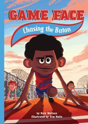 Chasing the Baton (Game Face) by Rich Wallace | Goodreads
