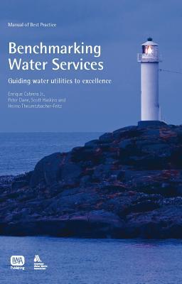 Benchmarking Water Services: Guiding Water Utilities to Excellence by ...