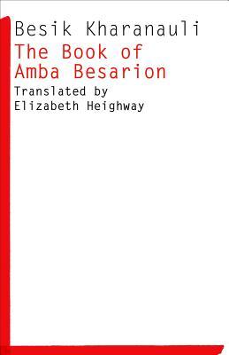 The Book of Amba Besarion (Georgian Literature) by Besik Kharanauli ...