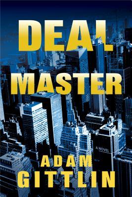 Deal Master by Adam Gittlin | Goodreads