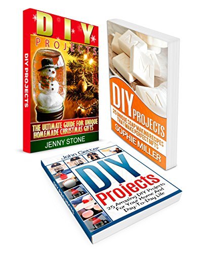 DIY Projects Box Set: 25 Amazing DIY Projects For Your Home And Day-To ...