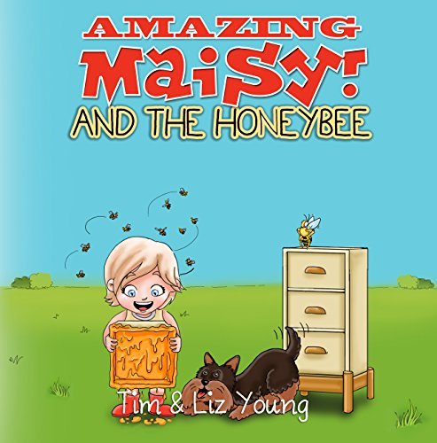 Amazing Maisy! and the Honeybee by Tim Young | Goodreads