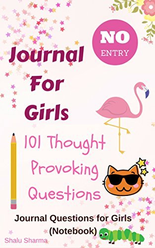 Journal for Girls: 101 Thought Provoking Questions: Journal Questions ...