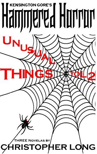 Kensington Gore's Hammered Horror - Unusual Things Volume 2 by ...