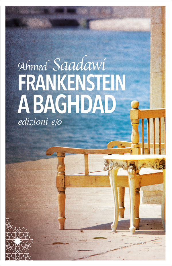 Frankenstein a Baghdad by Ahmed Saadawi | Goodreads