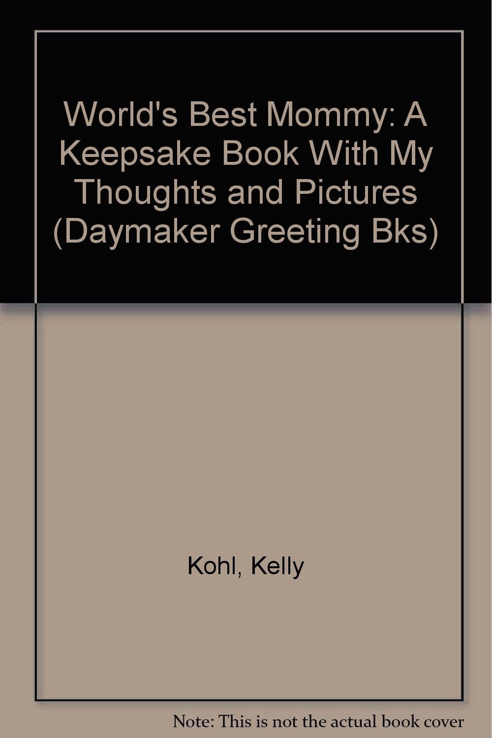 World's Best Mommy: A Keepsake Book with My Thoughts and Pictures ...