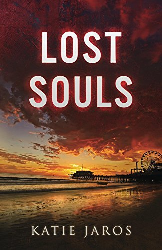 Lost Souls (The Lost Souls Trilogy Book 1) by Katie Jaros | Goodreads