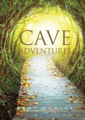 Cave Adventures by Dawn Ramage | Goodreads