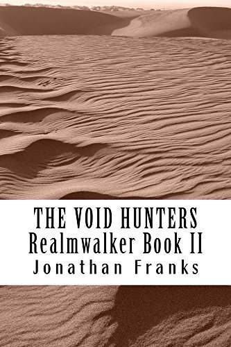 The Void Hunters (Realmwalker #2) by Jonathan Franks | Goodreads