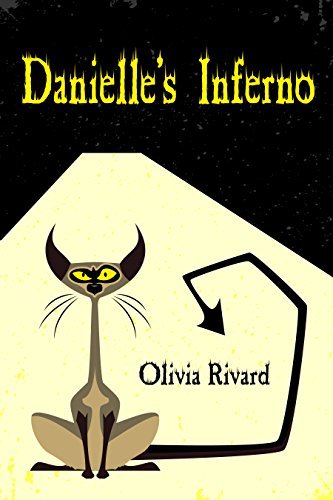 Danielle's Inferno by Olivia Rivard | Goodreads