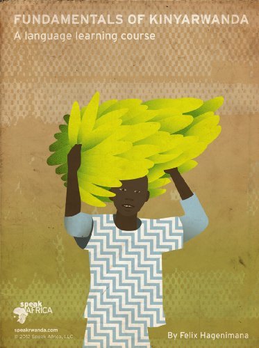 Fundamentals of Kinyarwanda; a Language Learning Course, By Speakrwanda ...