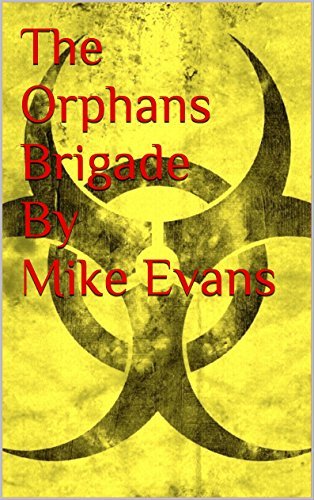 The Orphans Brigade by Mike Evans | Goodreads