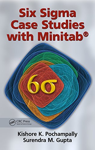 Six Sigma Case Studies with Minitab® by Kishore K. Pochampally | Goodreads