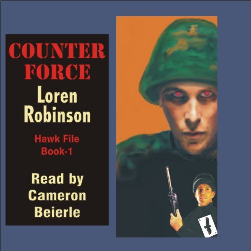 Counter Force (Hawk File Series, Book 1) by Loren Robinson | Goodreads