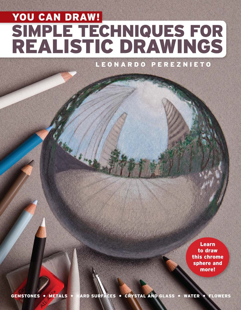 You Can Draw!: Simple Techniques for Realistic Drawings by Leonardo ...