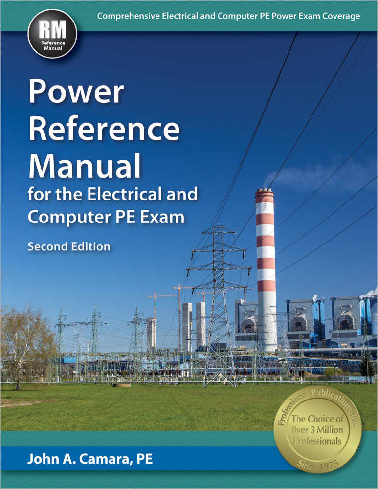 Power Reference Manual for the Electrical and Computer PE Exam Second ...