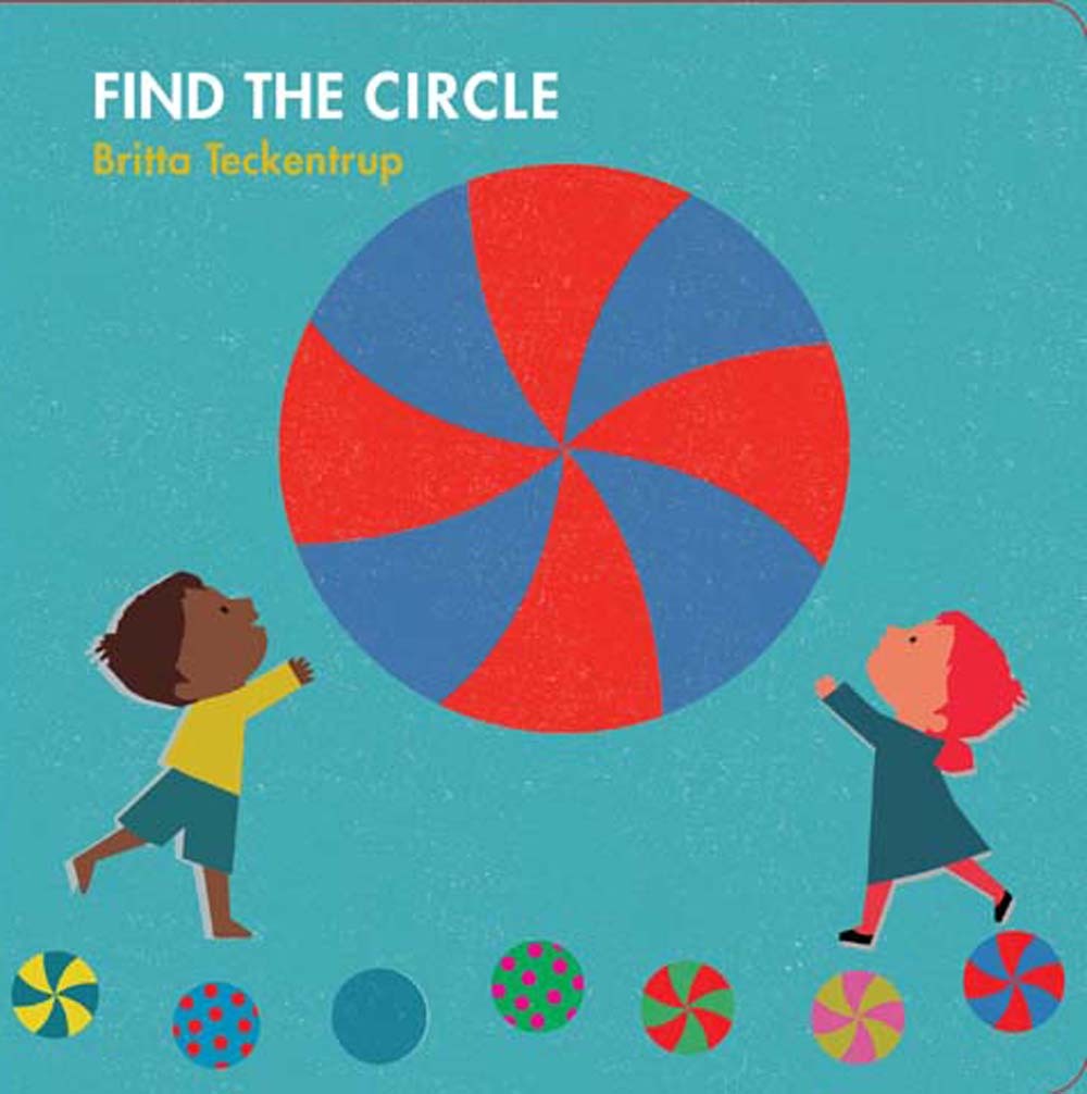 Find the Circle (Find the Shape) by Britta Teckentrup | Goodreads