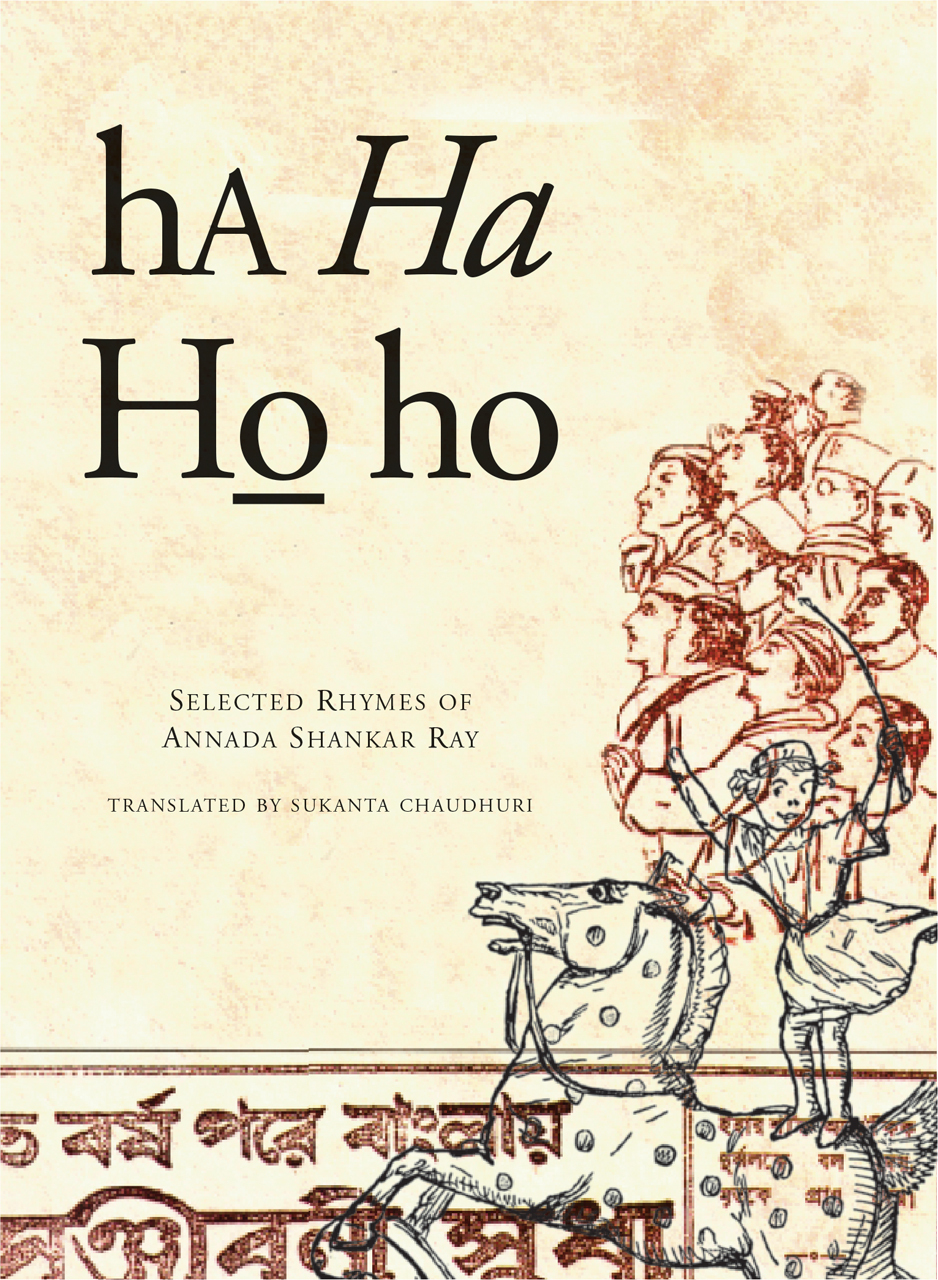 Ha Ha Ho Ho: Selected Rhymes of Annada Shankar Ray by Annada Shankar ...